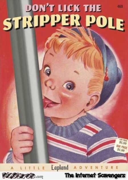 15 Hilarious & Inappropriate Re-Titled Children's Books - GirlsAskGuys