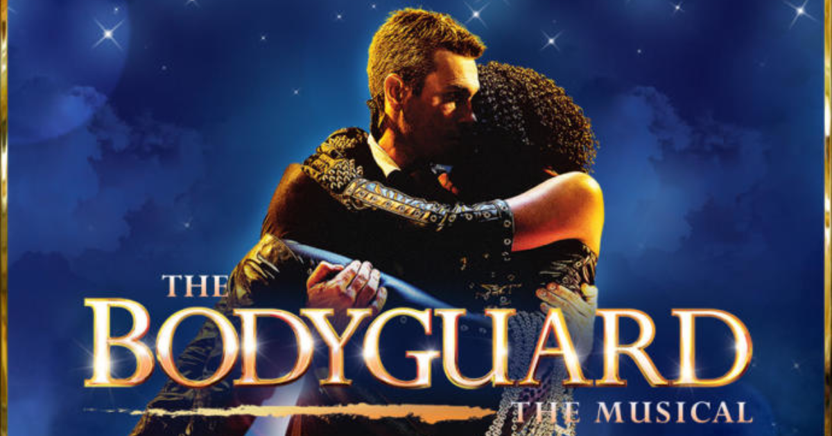 Review: The Bodyguard (musical) - GirlsAskGuys