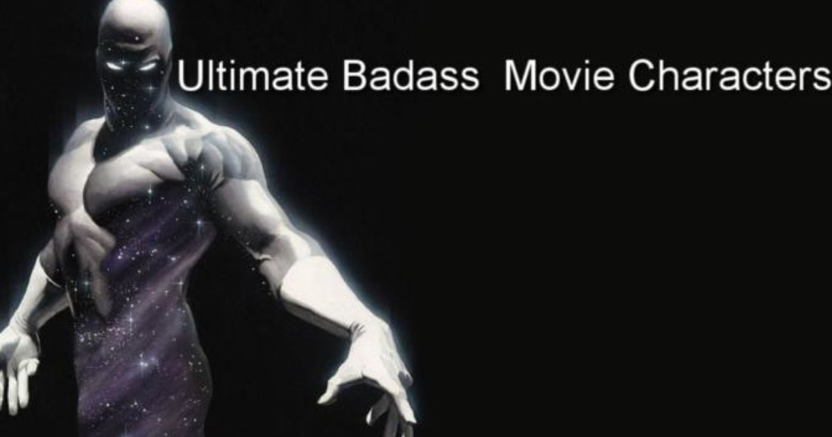 Ultimate Badass Movie Characters - GirlsAskGuys