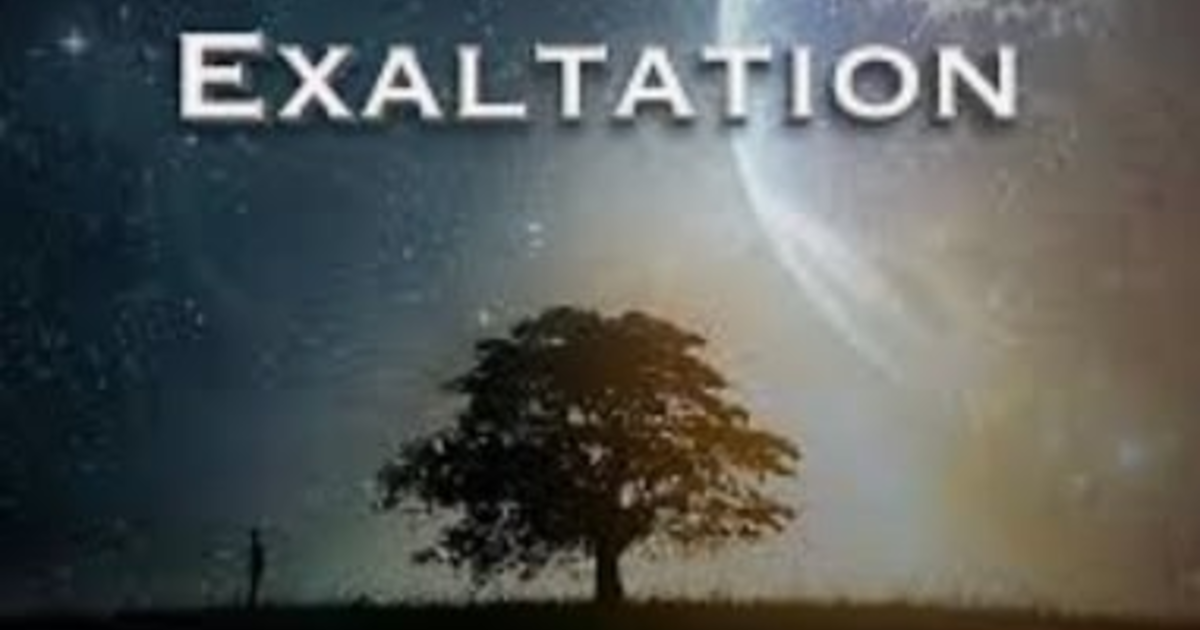 True Elements of Exaltation in God - GirlsAskGuys