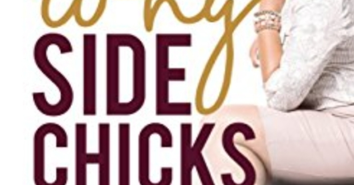 How you treat your side chick says a lot about your ability with women ...