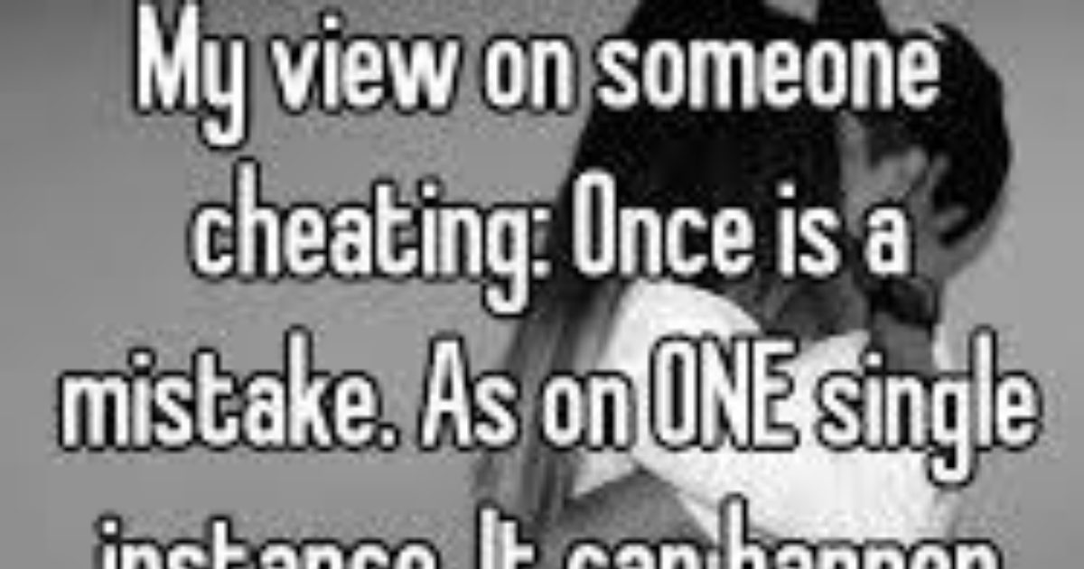 Is cheating a choice or a mistake? - GirlsAskGuys