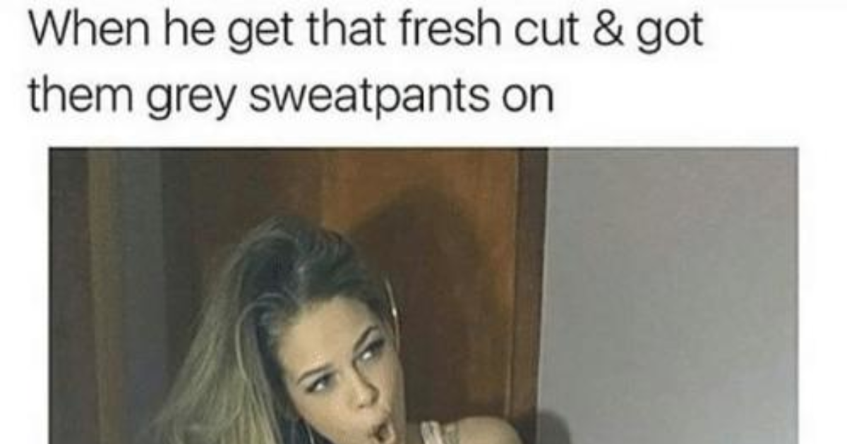 Do Girls Really Like Gray Sweatpants On Guys Girlsaskguys