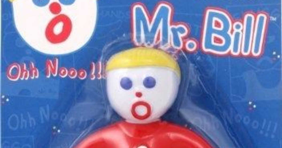 Have you ever heard of Mr. Bill? - GirlsAskGuys