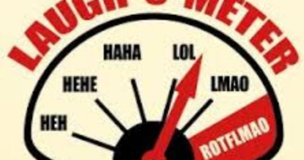 Where Are You On The Laugh Meter? How Funny Are You? - GirlsAskGuys