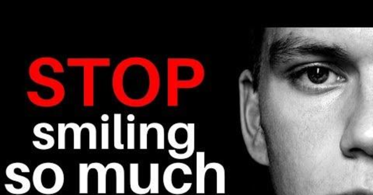 Girls, any truth to this, does excessive smiling turn you off and ...