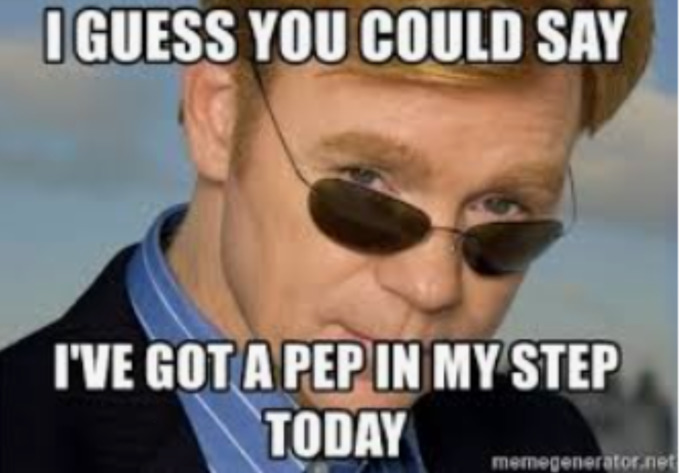 What Puts A "Pep In Your Step" ? - GirlsAskGuys