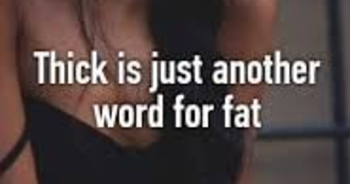 Agree Or Disagree Thicc Is Just Another Word For Fat GirlsAskGuys Agree Or Disagree Thicc Is Just Another Word For Fat GirlsAskGuys