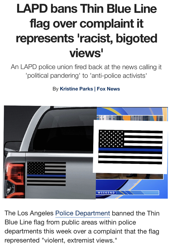 Do you agree with LAPD about the banning of the blue line flag due to ...