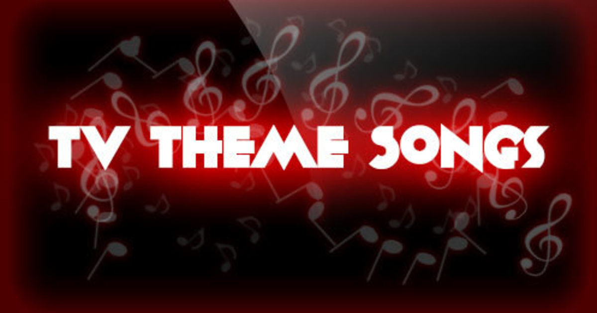 Do you have a favorite tv opening/theme song? - GirlsAskGuys