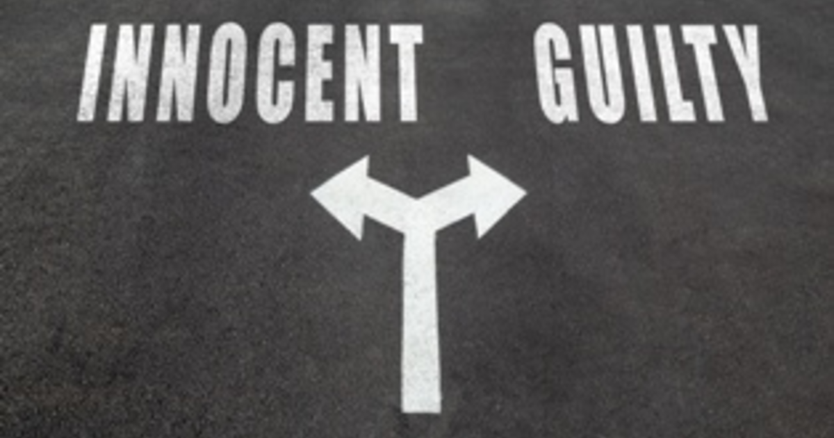 Innocent until proven guilty or guilty until proven innocent ...