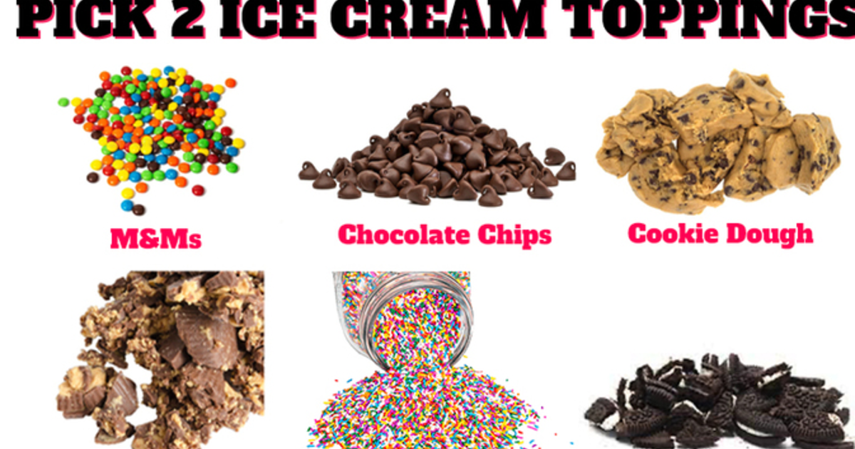 Pick 2 ice cream toppings? - GirlsAskGuys