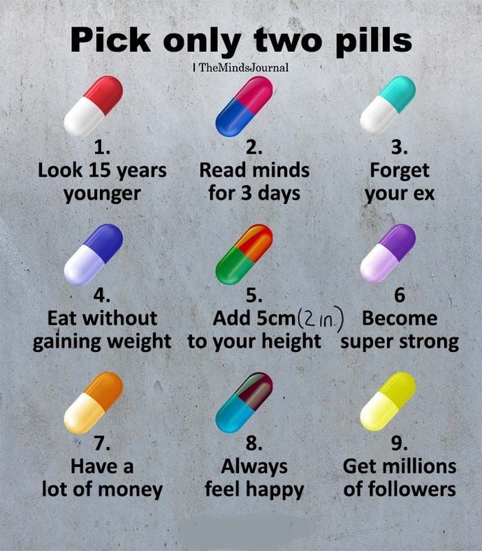 Which two pills would u choose? - GirlsAskGuys