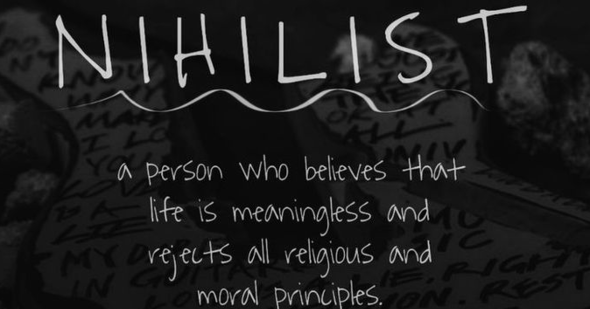 Would you date someone who is a nihilist? - GirlsAskGuys