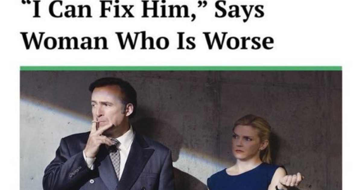 Has someone tried to "fix" you, and they were actually worse than you ...