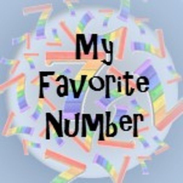 What is your FAVORITE NUMBER, and tell us WHY? - GirlsAskGuys