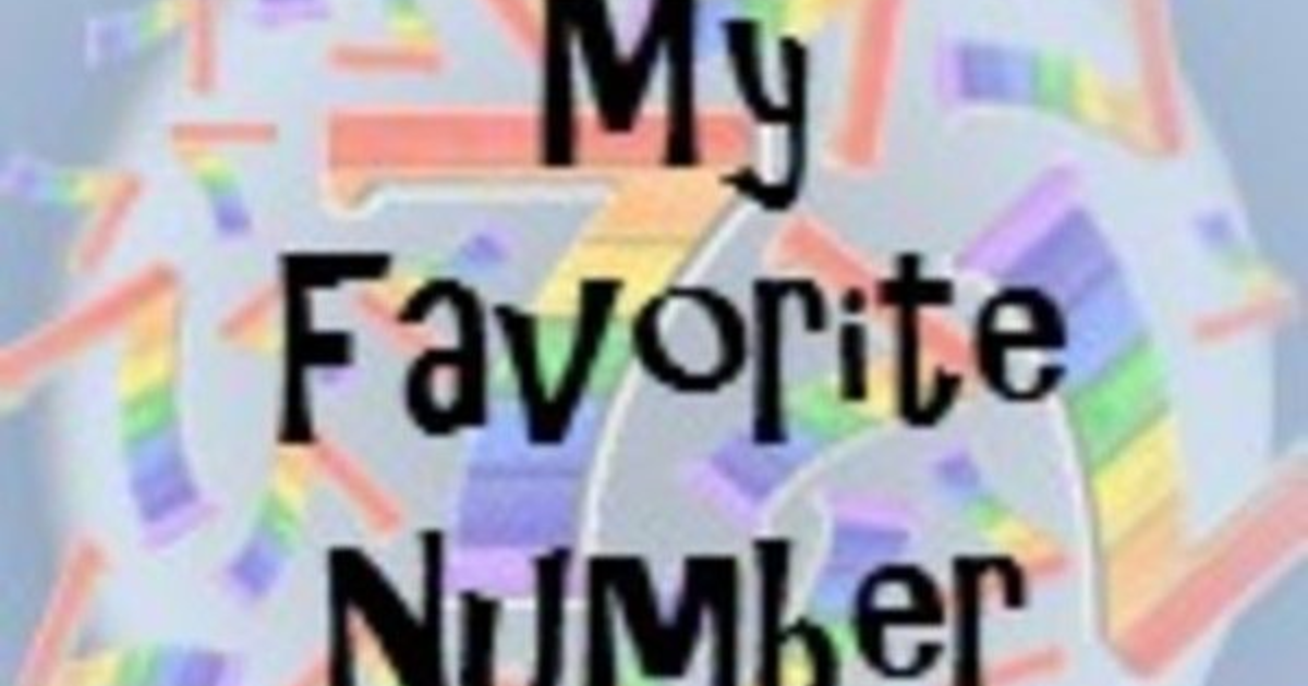 What is your FAVORITE NUMBER, and tell us WHY? - GirlsAskGuys